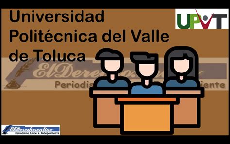 Universidad Politécnica Del Valle De Toluca 2024 2025
