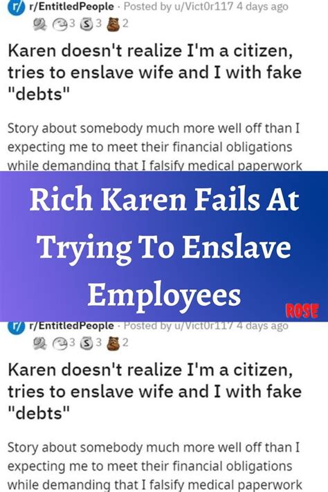 rich karen fails at trying to enslave employees artofit