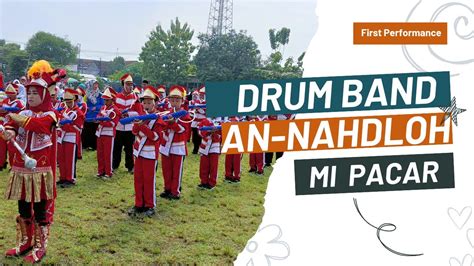 Penampilan Pertama Drum Band An Nahdloh MI Miftahul Ulum Pacarpeluk