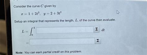 Solved Consider The Curve C ﻿given Byx12t3y23t2setup An