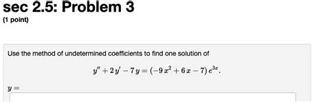 Solved Sec 2 5 Problem 3 1 Point Use The Method Of