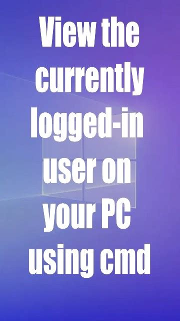 💻 Cmd Trick View The Currently Logged In User On Your Pc Using Cmd