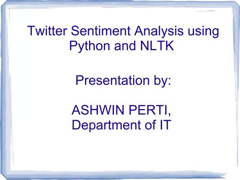 Sentiments Analysis Using Python And Nltk Odp