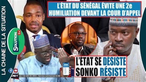 RECUSATION L ETAT RECULE DEVANT SONKO ET PREND LES CONSEILS DE SA