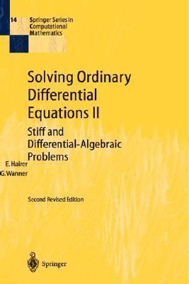 Solving Ordinary Differential Equations II Stiff And Differential Algebraic Problems By Ernst