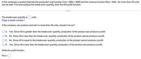 Solved A Firm Produces A Product That Has The Production