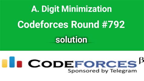 A Digit Minimization Codeforces Solution Codeforces Round 792
