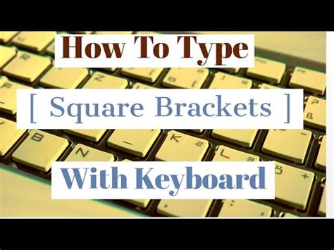 How To Type Square Brackets With Your Keyboard Shortcut Keys For Square Brackets YouTube