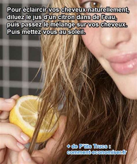 L Astuce Pour S éclaircir les Cheveux Naturellement et RAPIDEMENT