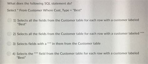 Solved What Does The Following SQL Statement Do Select From Chegg