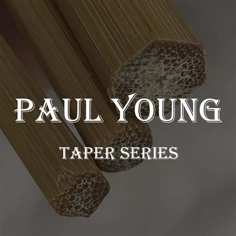 Paul H Young Taper Bamboo Rod Blanks Zhusrod