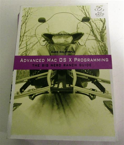 Advanced Mac Osx Programming The Big Nerd Ranch Guide Big Nerd Ranch