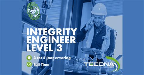 Vacature Integrity Engineer Level 3 Tecona