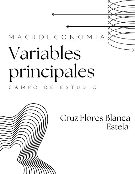 Variables Macroeconómicas Campo De Estudio De La Macroeconomía La