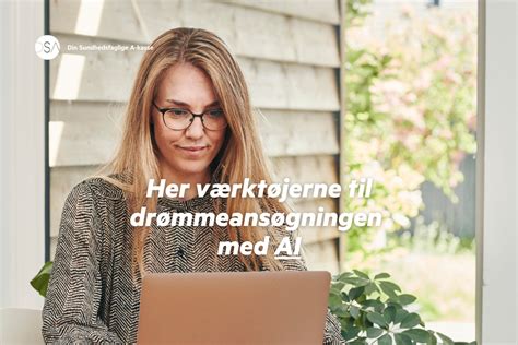 10 Råd Til At Skrive Ansøgning Med Hjælp Fra Kunstig Intelligens