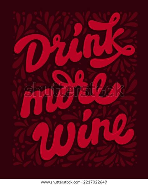 Drink More Wine Script Lettering Phrase Stock Vector Royalty Free
