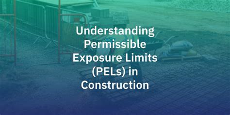 Permissible Exposure Limits In The Construction Industry