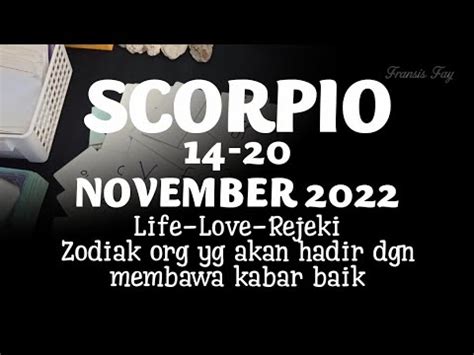 SCORPIO 14 20 NOVEMBER 2022Kehidupan Hubungan Rejeki Jawaban Pesan