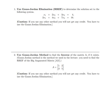 Solved 1 Use Gauss Jordan Elimination RREF To Determine Chegg