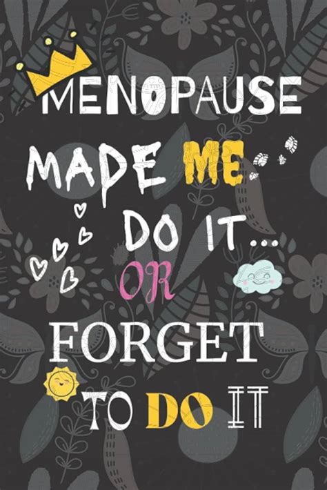 Menopause Humor Quotes