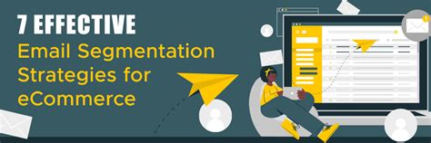 Effective Email Segmentation Strategies For E Commerce Pinpointe Marketing Blog