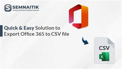 Quick And Easy Solution To Export Office 365 To Csv File