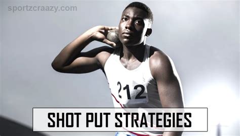 Shot Put Strategies And Body Positioning Techniques And Tips