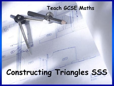 Constructing A Triangle Ppt Download