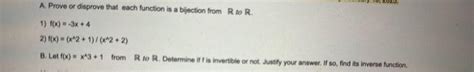 solved a prove or disprove that each function is a biection