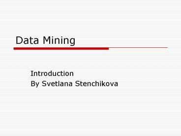 PPT Data Mining PowerPoint Presentation Free To View Id 135789 ZDJiN