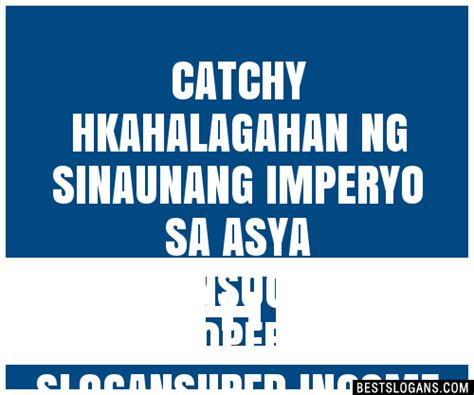 30 Catchy Para Sa Sinaunang Tao Slogans List Taglines