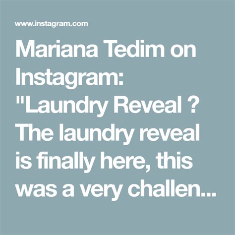 Mariana Tedim On Instagram Laundry Reveal The Laundry Reveal Is