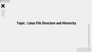 Lab 5 Linux File Structure And Hierarchy Pptx