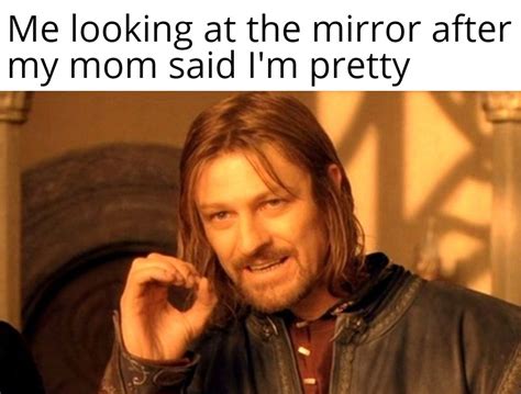 I Think Youre Pretty Meme