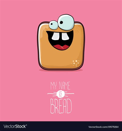 Funky Cartoon Cute Sliced Bread Character Vector Image