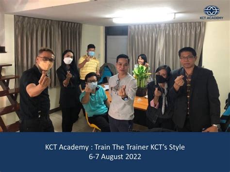 จบลงไปแล้วกับหลักสูตร train the trainer kct s style รุ่นที่ 3 ระหว่าง