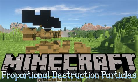 Proportional Destruction Particles Mod Nicely Blocks Particle