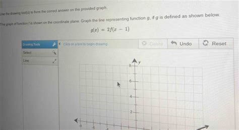 Solved Use The Drawing Tool S To Form The Correct Answer On The Provided Graph The Graph Of