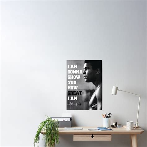 Muhammad Ali I Am Gonna Show You How Great I Am Poster For Sale By