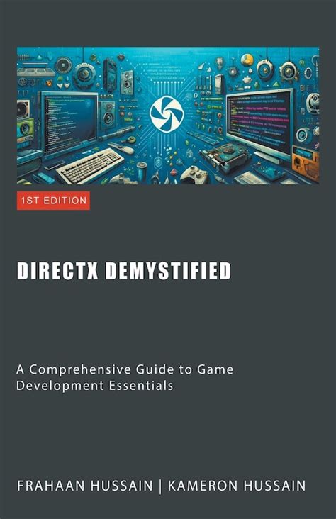 Directx Demystified A Comprehensive Guide To Game Development