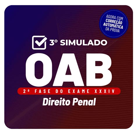 OAB 2ª Fase do Exame XXXIV 3º Simulado Direito Penal Profª