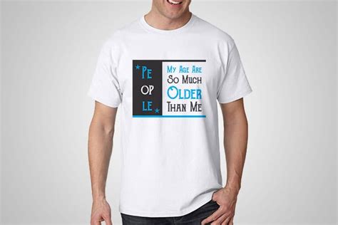 Older People Printed T Shirt Age Appropriate T Shirts Cool Tees Nz