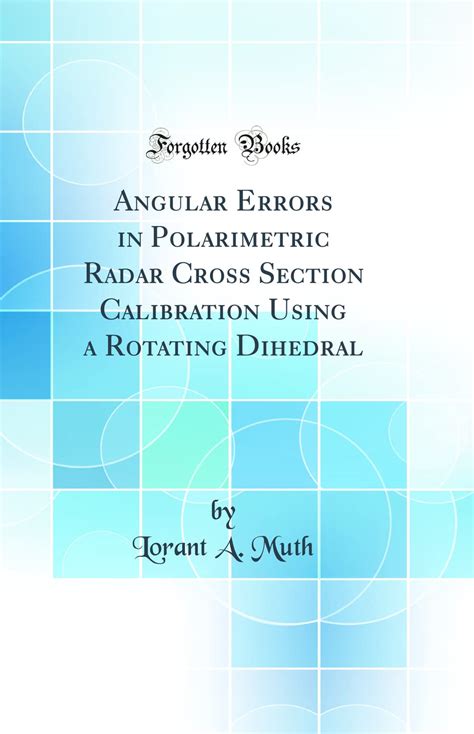 Angular Errors In Polarimetric Radar Cross Section Calibration Using A Rotating Dihedral