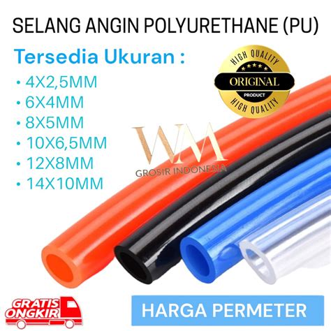 Jual Selang Angin Pneumatic 8x5mm Pu Hose Selang Polyurethane Per Meter