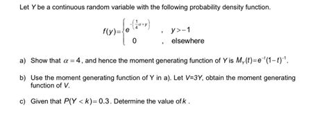 Solved Let Y Be A Continuous Random Variable With The