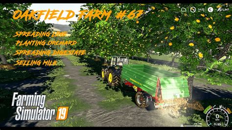 Planting Orchard Spreading Digestate Lime Oakfield Farm FS19