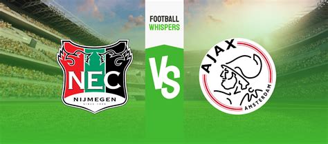 Nec Nijmegen Vs Ajax Prediction Odds And Betting Tips 08 01 2023