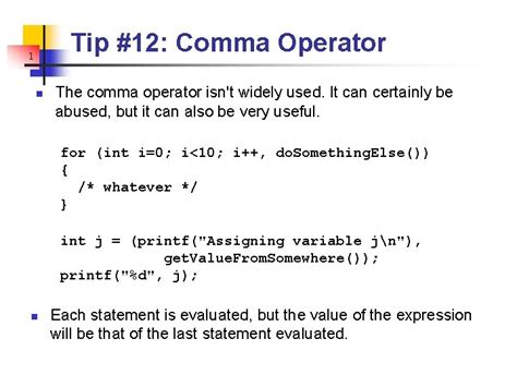 Tip 12 Comma Operator 1 N The Comma