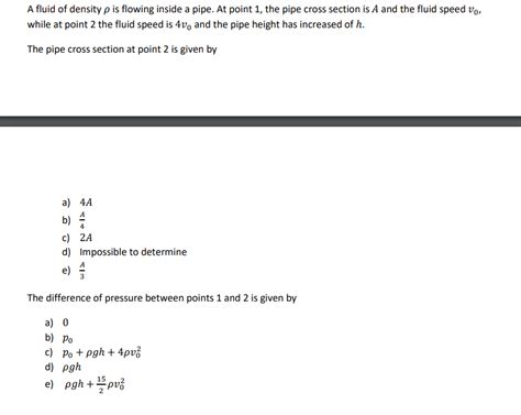 Solved A fluid of density ρ is flowing inside a pipe At Chegg com