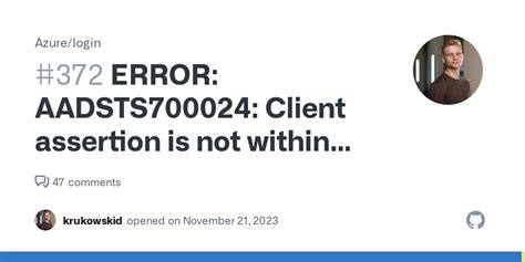 Error Aadsts700024 Client Assertion Is Not Within Its Valid Time